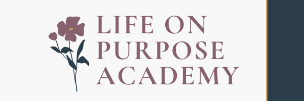 Life on Purpose Academy Courses and Books